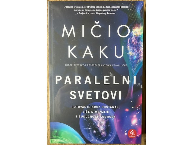 Mičio Kaku - PARALELNI SVETOVI - NOVA