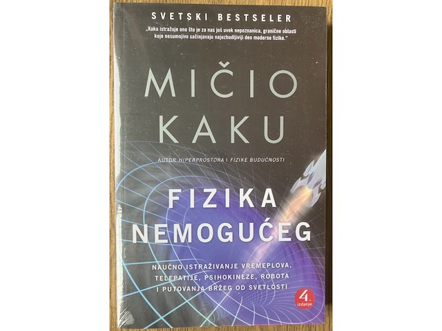Mičio Kaku - FIZIKA NEMOGUĆEG - NOVA