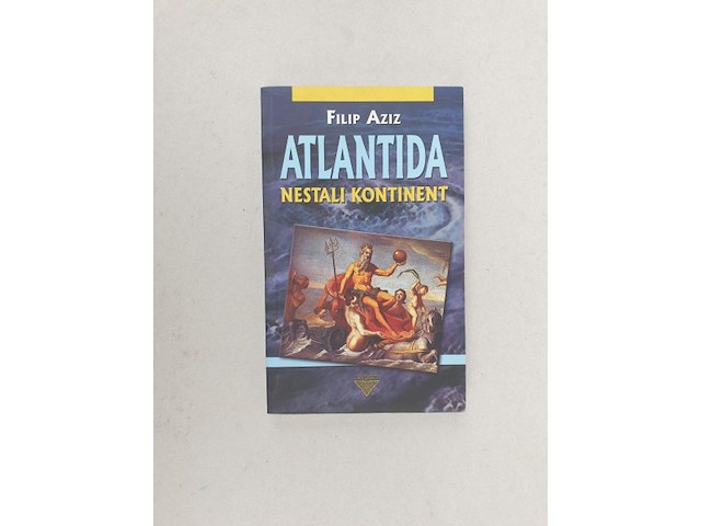 Atlantida: Nestali kontinent - Filip Aziz
