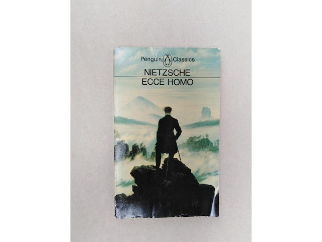 Ecce homo - Fridrih Niče / Friedrich Nietzsche