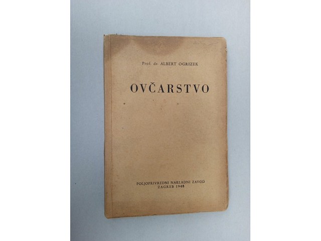 Albert Ogrizek - Ovcarstvo, 1948. god. Retko !!!