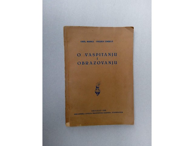 Marks / Engels - O vaspitanju i obrazovanju