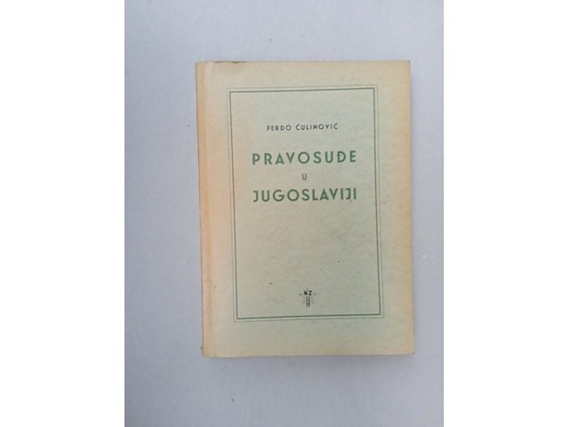 Ferdo Culinovic - Pravosudje u Jugoslaviji, 1946. god