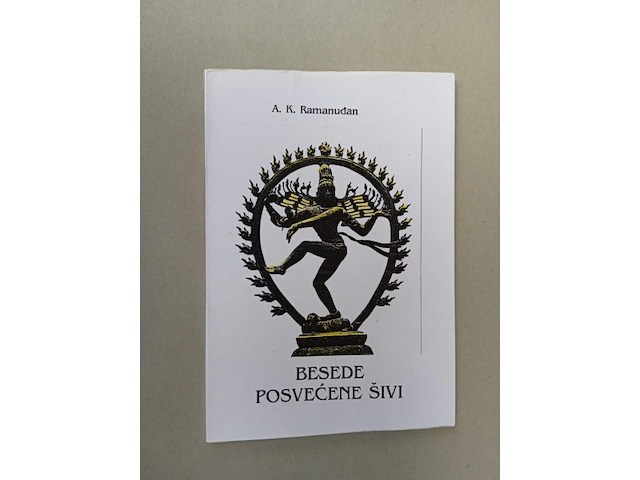 Besede posvećene Šivi - A. K. Ramanujan, Retko !!!
