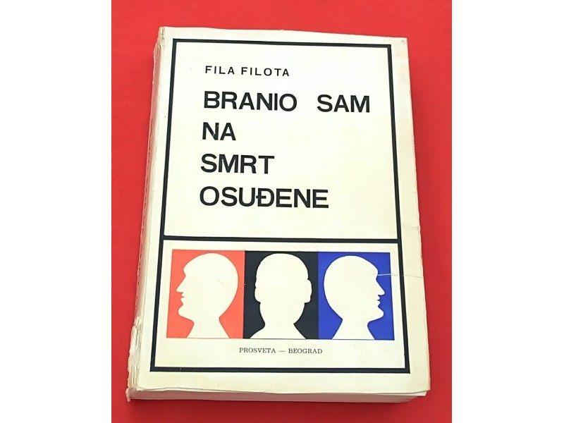 Branio sam na smrt osudjene Fila Filota