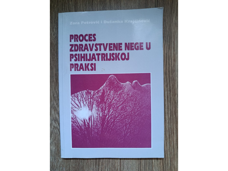 Knjiga PROCES ZDRAVSTVENE NEGE U ....
