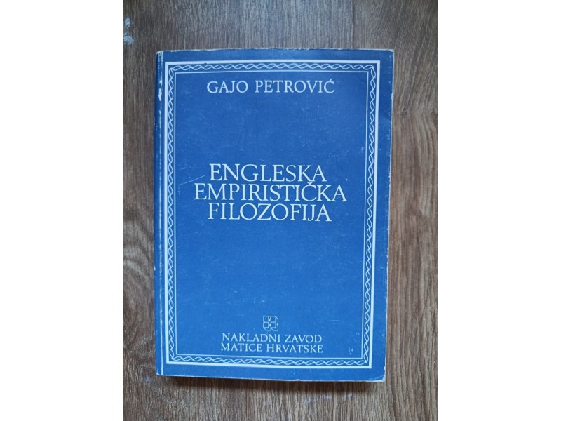 Knjiga Gajo Petrovic_ENGLESKA EMPIRISTICKA FILOZOFIJA