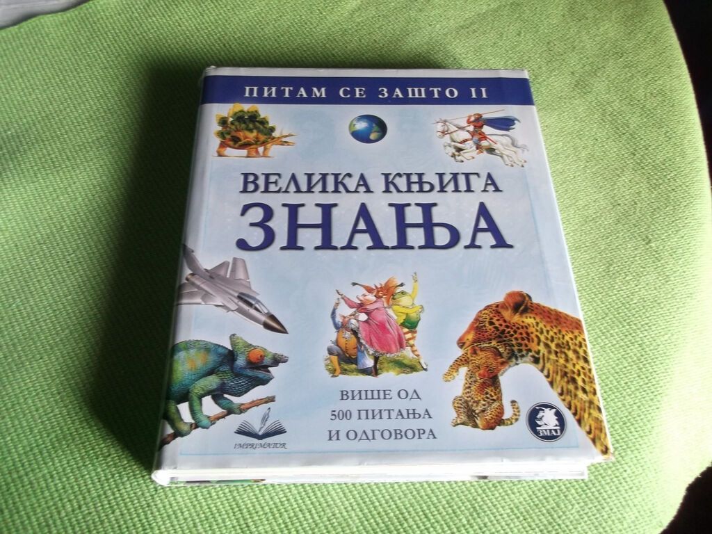 Velika knjiga znanja - Pitam se zašto II - enciklopedija. Nova
