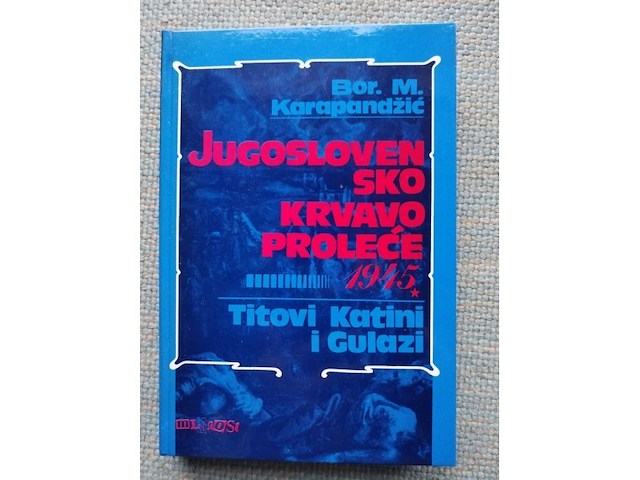 Jugoslovensko krvavo proleće  Karapandzic