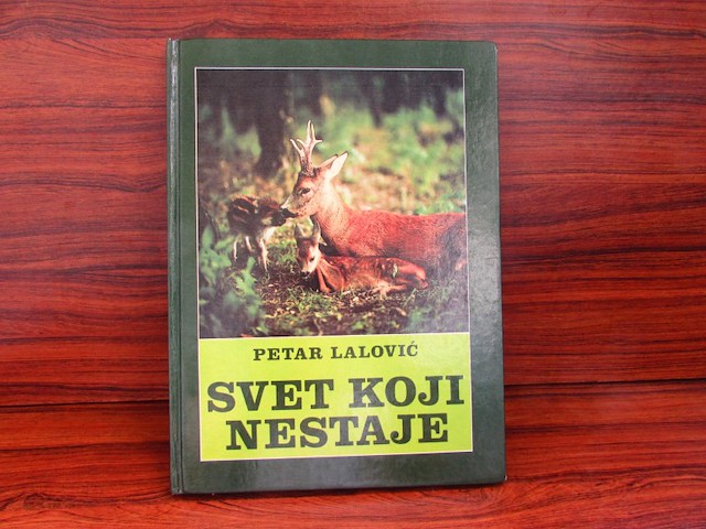 Svet koji nestaje - Petar Lalović