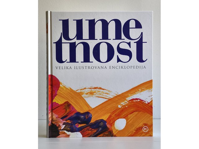 UMETNOST - velika ilustrovana enciklopedija NOVO