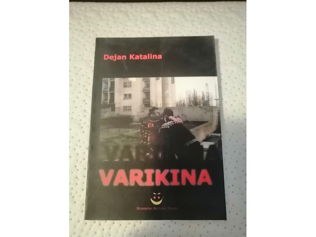 Varikina, Dejan Katalina