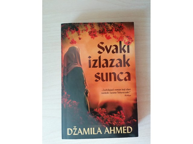 Svaki izlazak sunca, Džamila Ahmed, NOVO