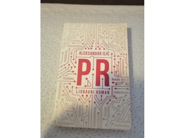 PR, ljubavni roman, Aleksandar Ilic