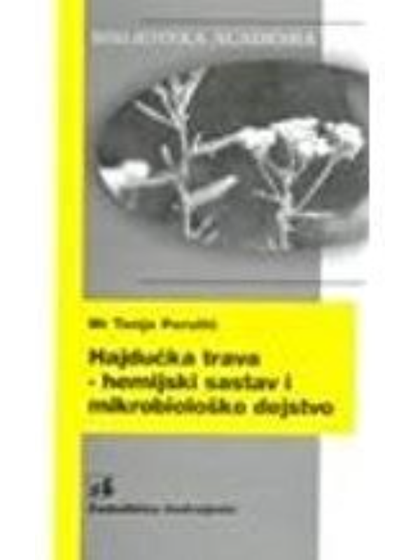 Hajdučka trava: hemijski sastav i mikrobiološko dejstvo