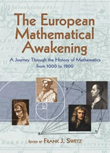 The European Mathematical Awakening: A Journey Through the History of