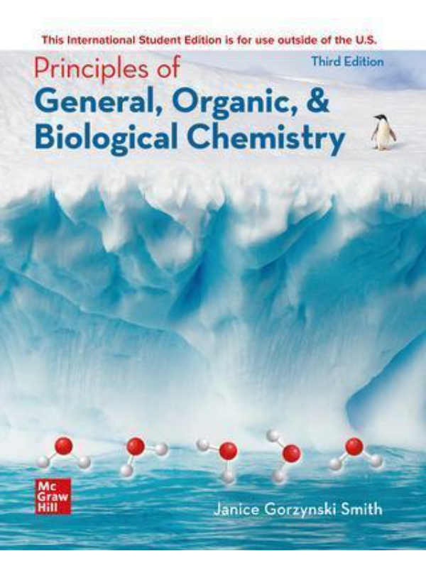 Principles of General, Organic, & Biological Chemistry, 3rd Edition