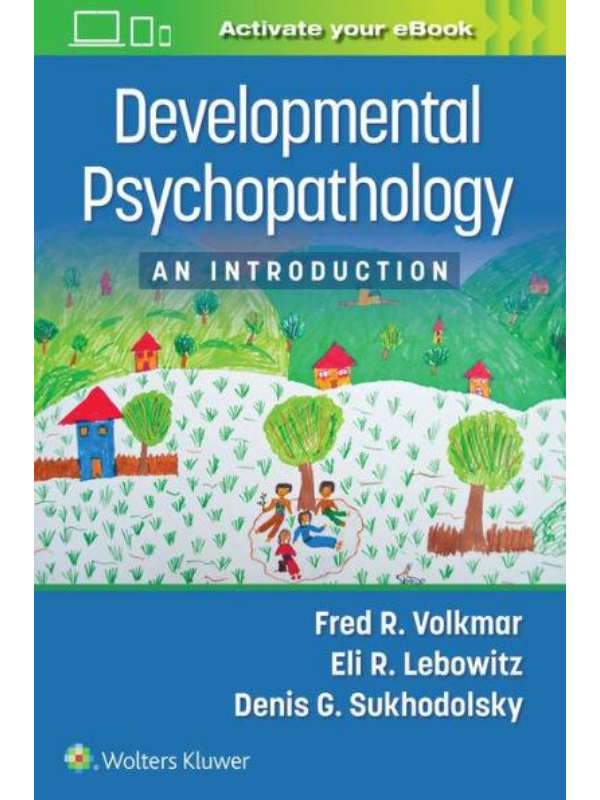 Developmental PsychopathologyAn Introduction, First edition