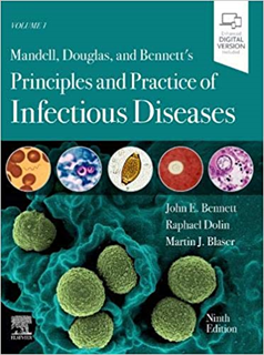 Mandell, Douglas, and Bennett’s Principles and Practice of Infectious Diseases : 2-Volume Set