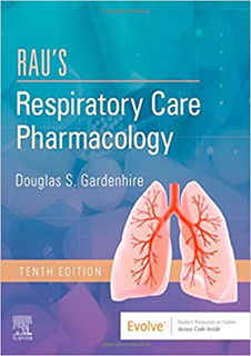 Rau’s Respiratory Care Pharmacology
