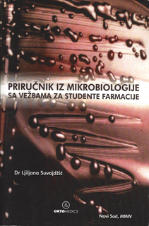 Priručnik iz mikrobiologije : sa vežbama za studente farmacije