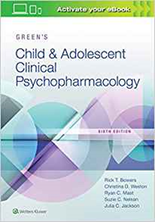 GREENS CHILD & ADOLES PSYCHOPHARM 6E PB