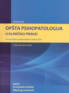 Opšta psihopatologija u kliničkoj praksi : praktikum II izd