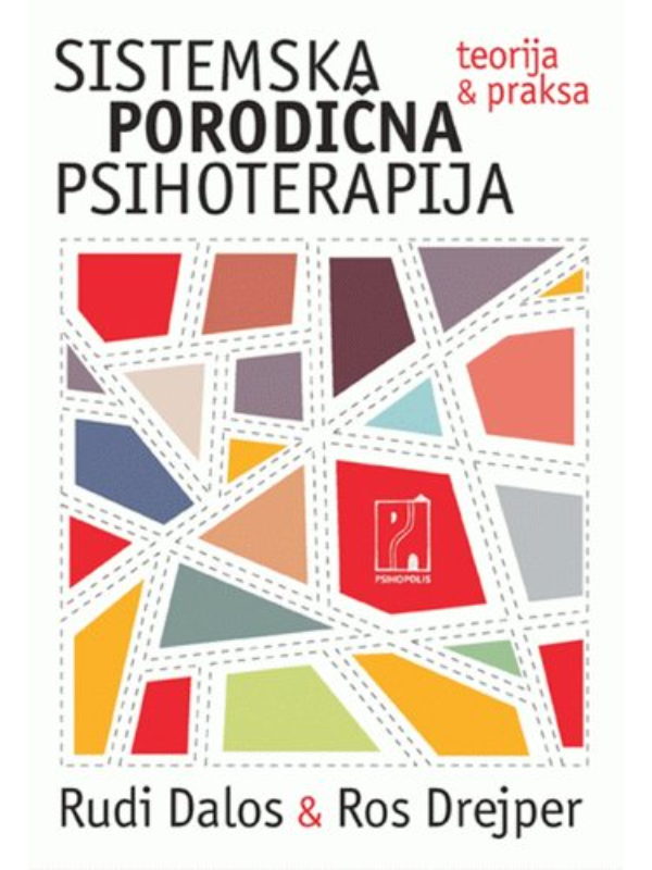 Sistemska porodična psihoterapija : teorija i praksa