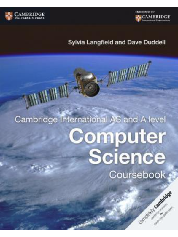 Cambridge International AS and A Level Computer Science
