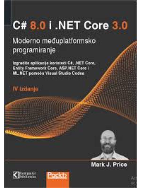 C# 8.0 i .NER Cire 3.0 moderno i medjuplatformsko programiranje