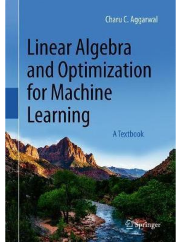 Linear Algebra and Optimization for Machine Learning