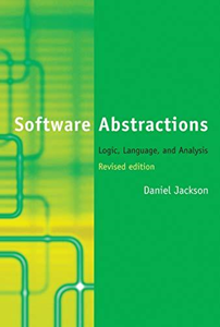 Software Abstractions : Logic, Language, and Analysis