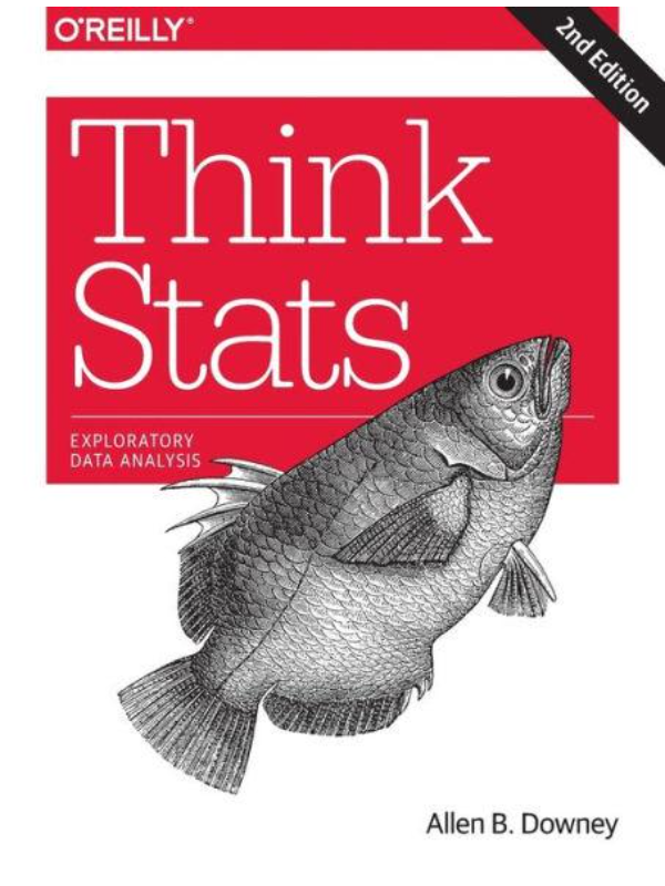 Think Stats: Exploratory Data Analysis 2e