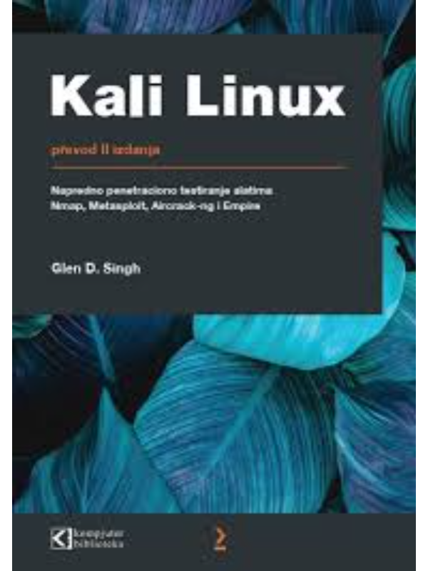 Kali Linux: napredno penetraciono testiranje