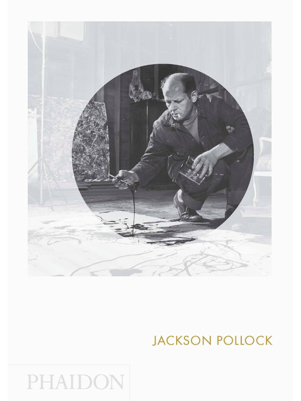 Jackson Pollock – Phaidon Focus