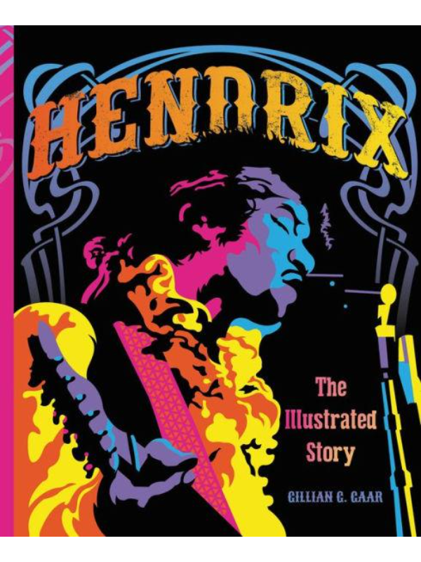 Hendrix The Illustrated Story