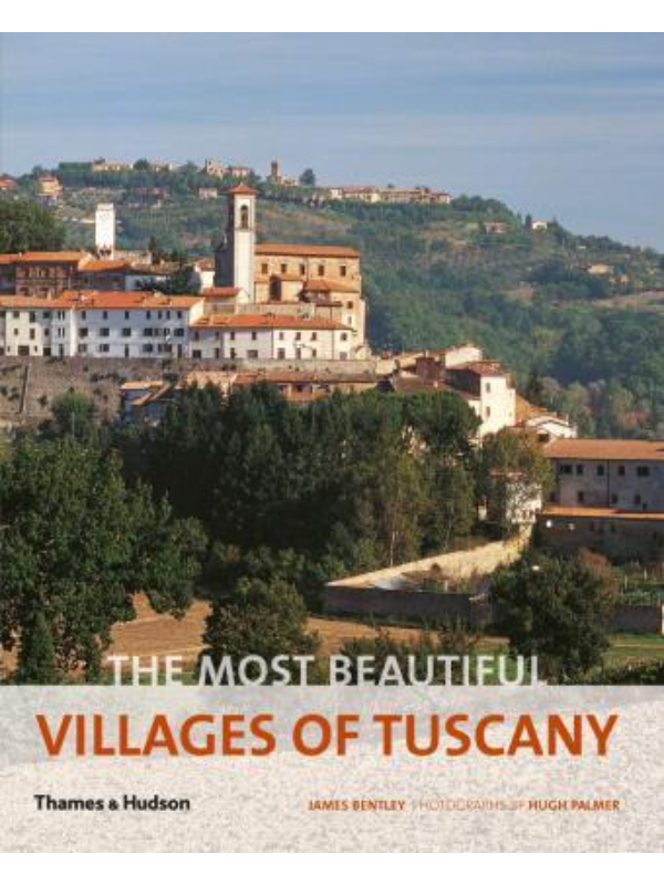 The Most Beautiful Villages of Tuscany