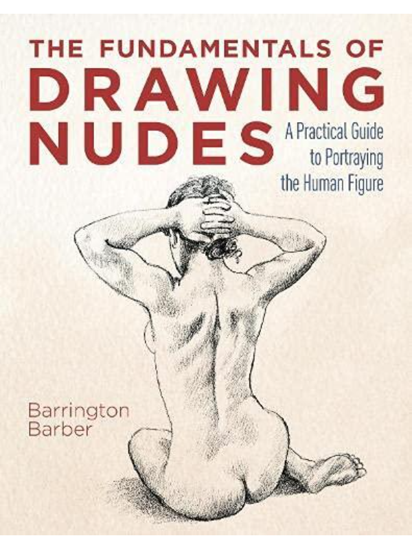 The Fundamentals of Drawing Nudes
