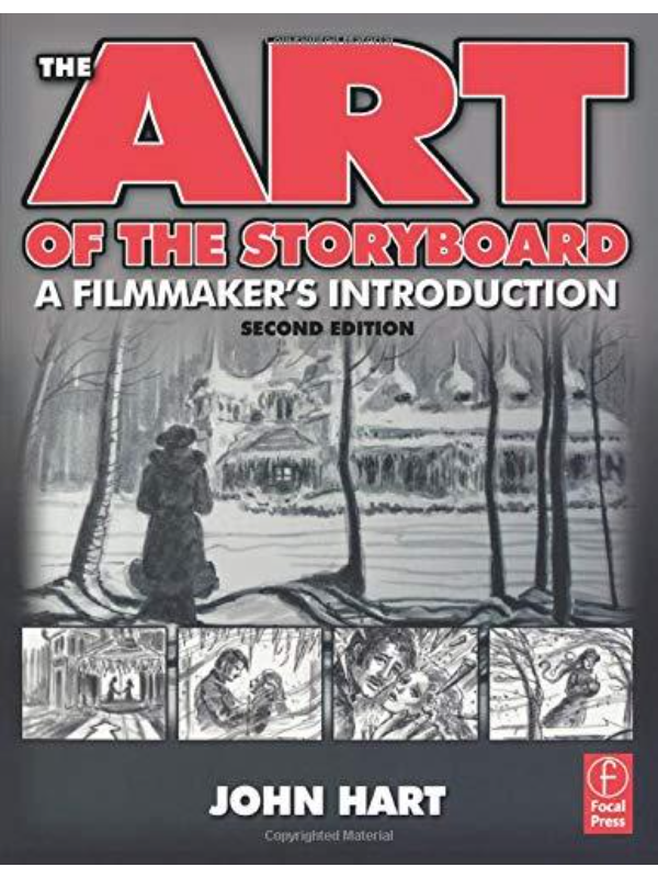 The Art of the Storyboard, 2nd Edition: A Filmmaker’s Introduction