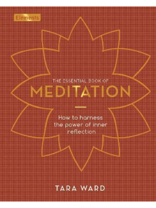 The Essential Book of Meditation