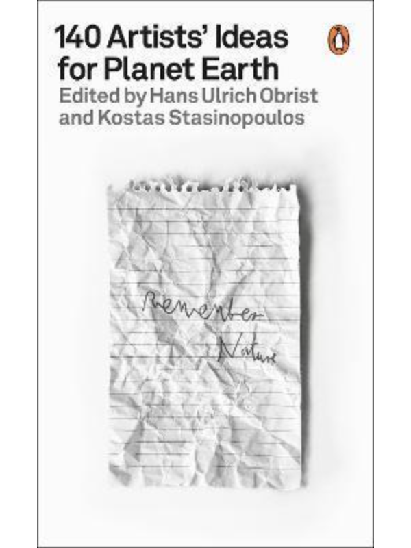 140 Artists’ Ideas for Planet Earth