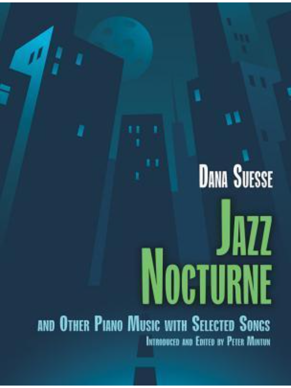 Jazz Nocturne And Other Piano Music : With Selected Songs