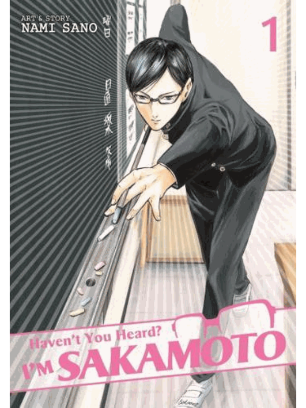 Haven’t You Heard? I’m Sakamoto. Vol. 1