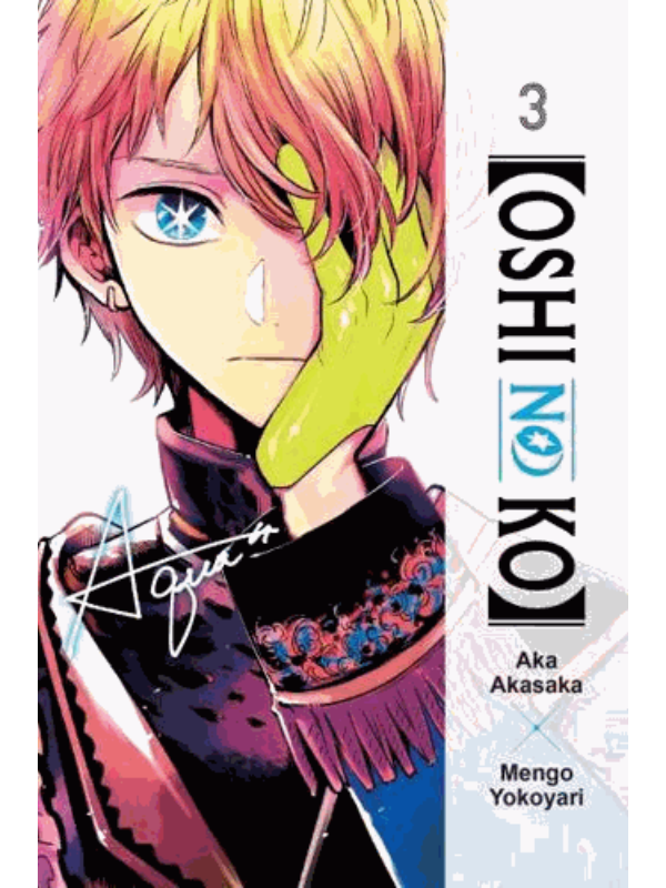 Oshi No Ko Vol. 3