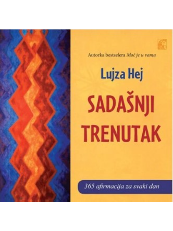 Sadašnji trenutak – 365 afirmacija za svaki dan
