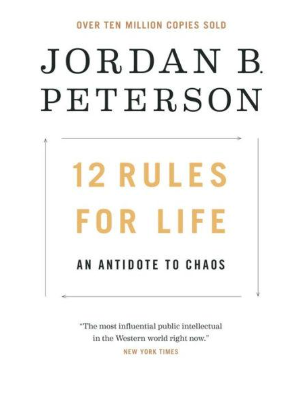 12 Rules for Life : An Antidote to Chaos