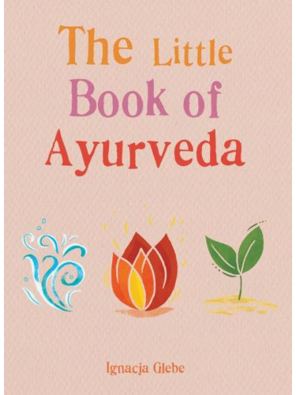 The Little Book of Ayurveda