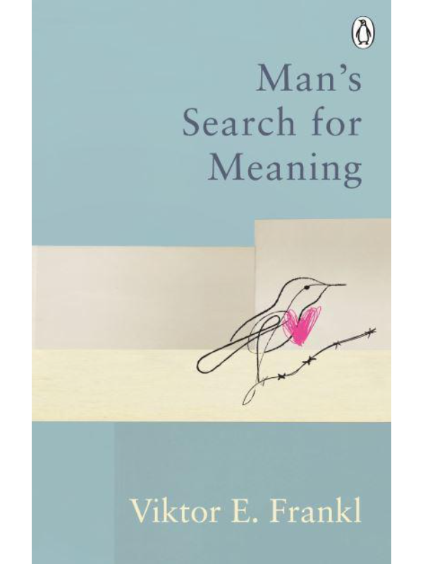 Man’s Search For Meaning