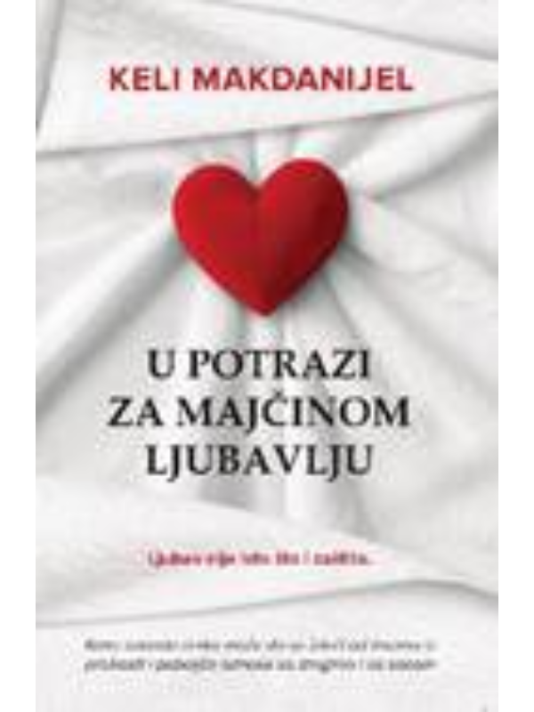 U potrazi za majčinom ljubavlju