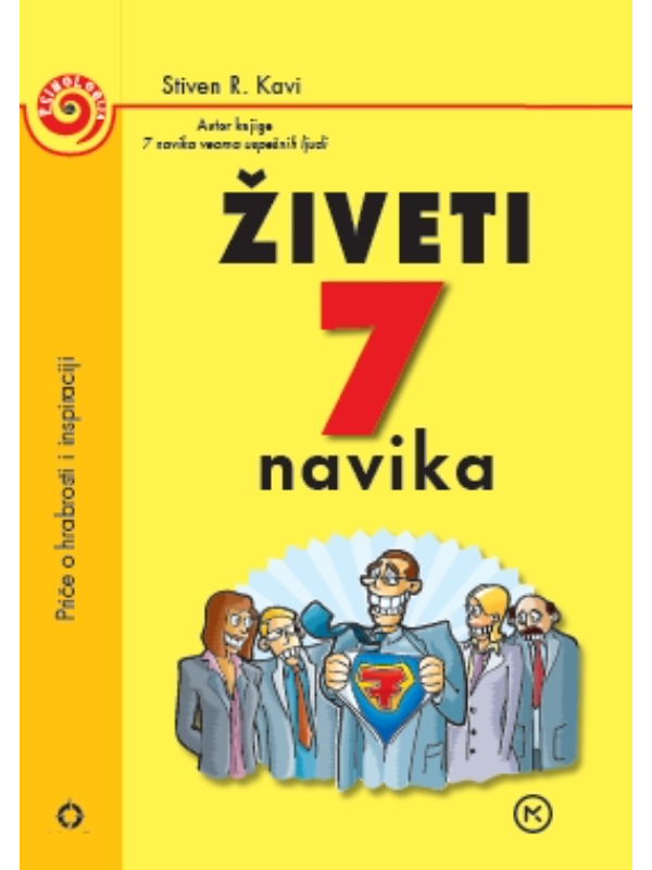 Živeti 7 navika – priče o hrabrosti i inspiraciji
